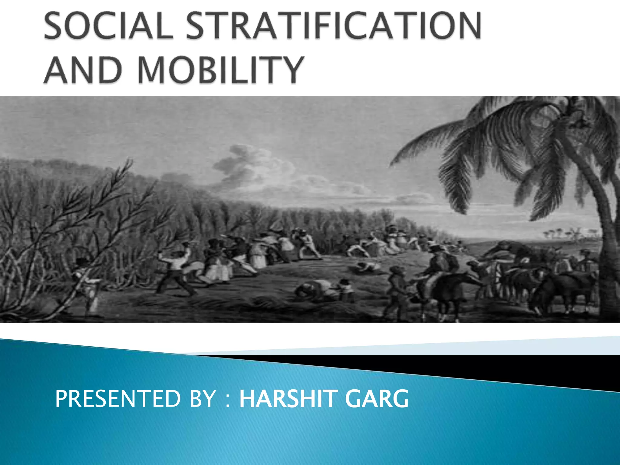 Social stratification and mobility | PPTX