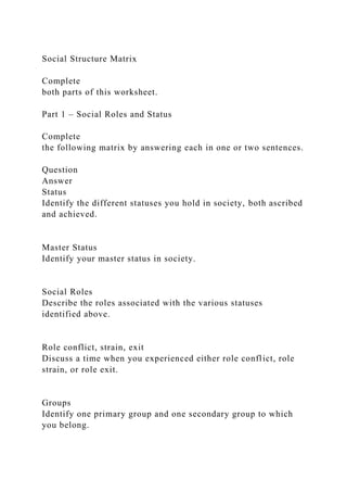 Social Structure MatrixComplete both parts of this worksheet..docx