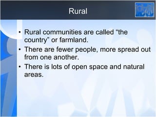 Community types: urban, rural and suburban. | PPT