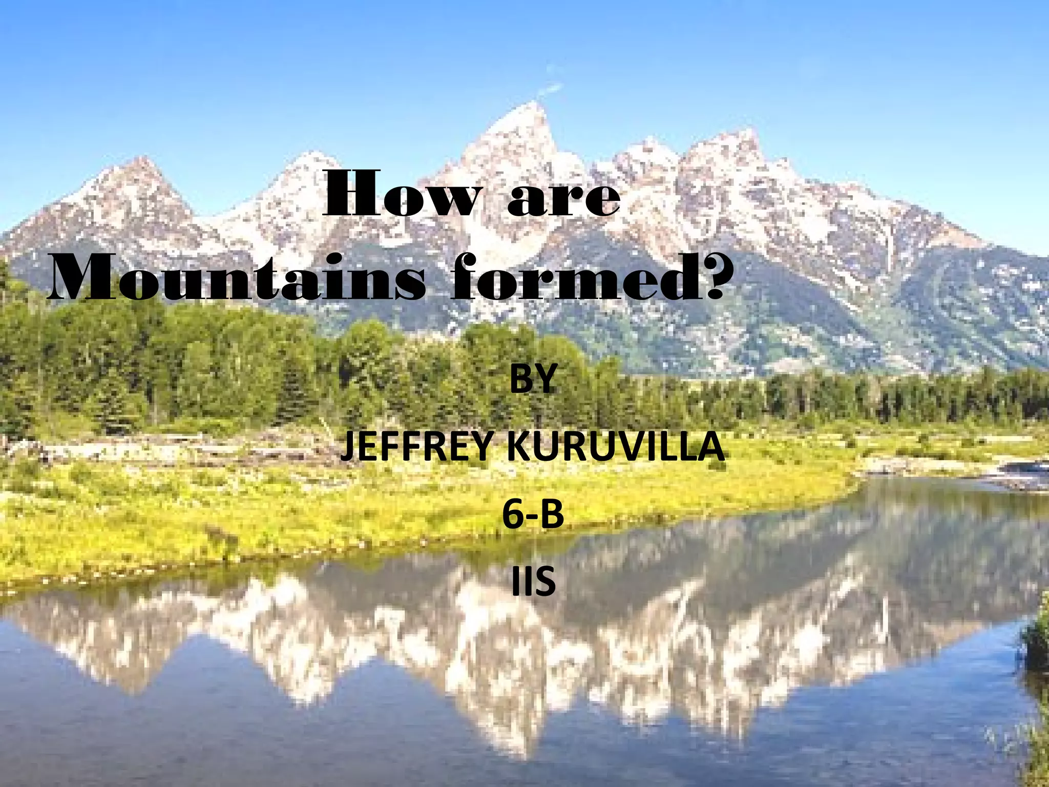 How mountains were formed? | PPT