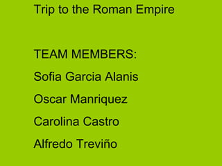 Virtual trip to Roman Empire | PPT