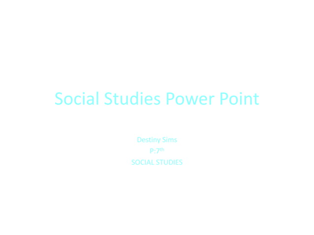 Social studies power point | PPT