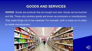 Social Studies presentation - Goods and Services | PPT
