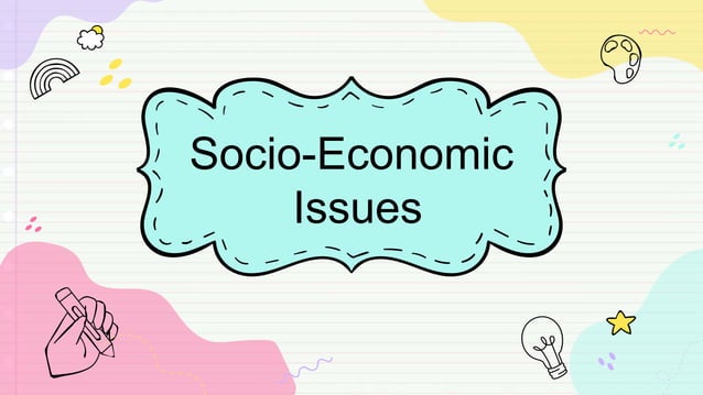 Socio-Economic Issues.pptx
