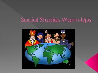 Social studies warm ups | PPTX