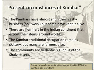 SOCIAL STURUCTURE AND FUNCTIONS OF KUMHAR SOCIETY GROUP | PPTX
