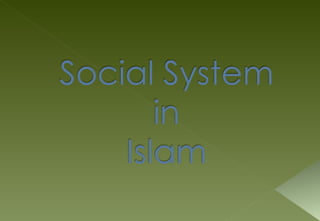 Social system of Islam | PPT