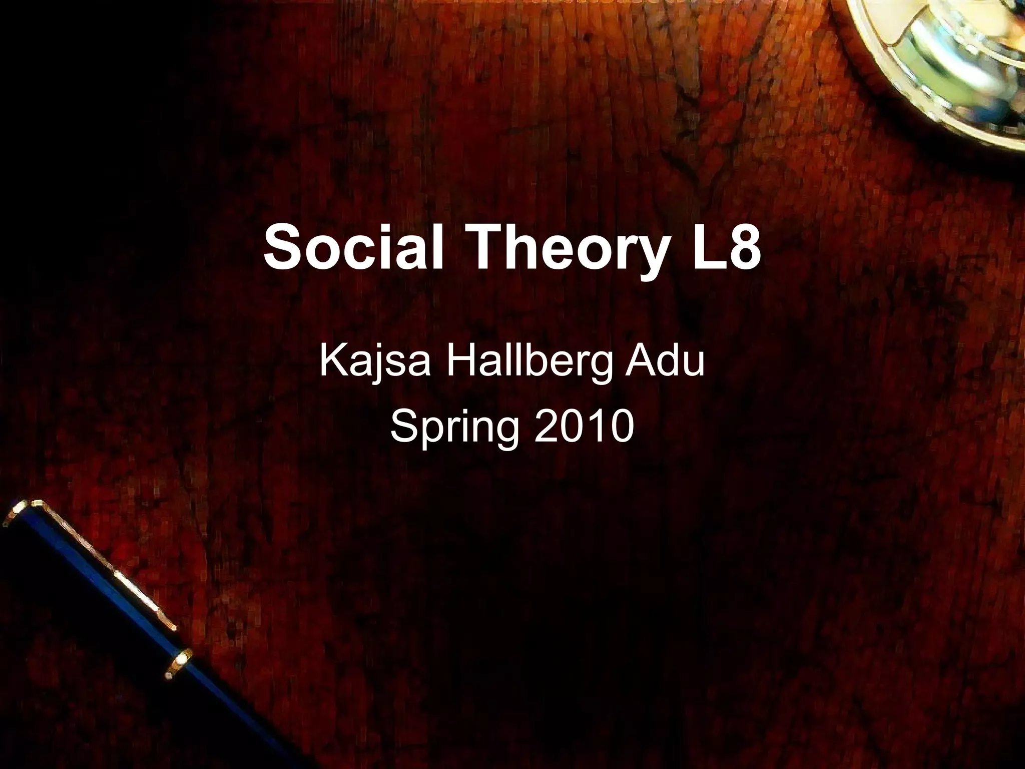 Social Theory L8 | PPT