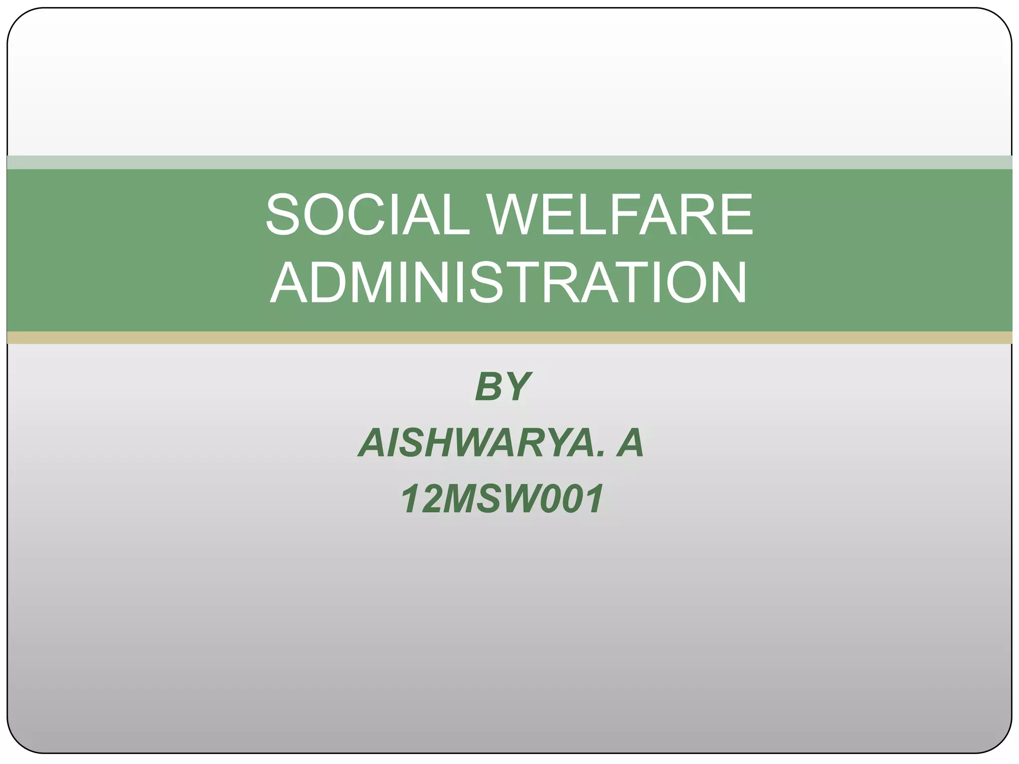 Social welfare administration (1) | PPTX