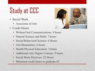 Social Work at CCC | PPTX | College Education | Education
