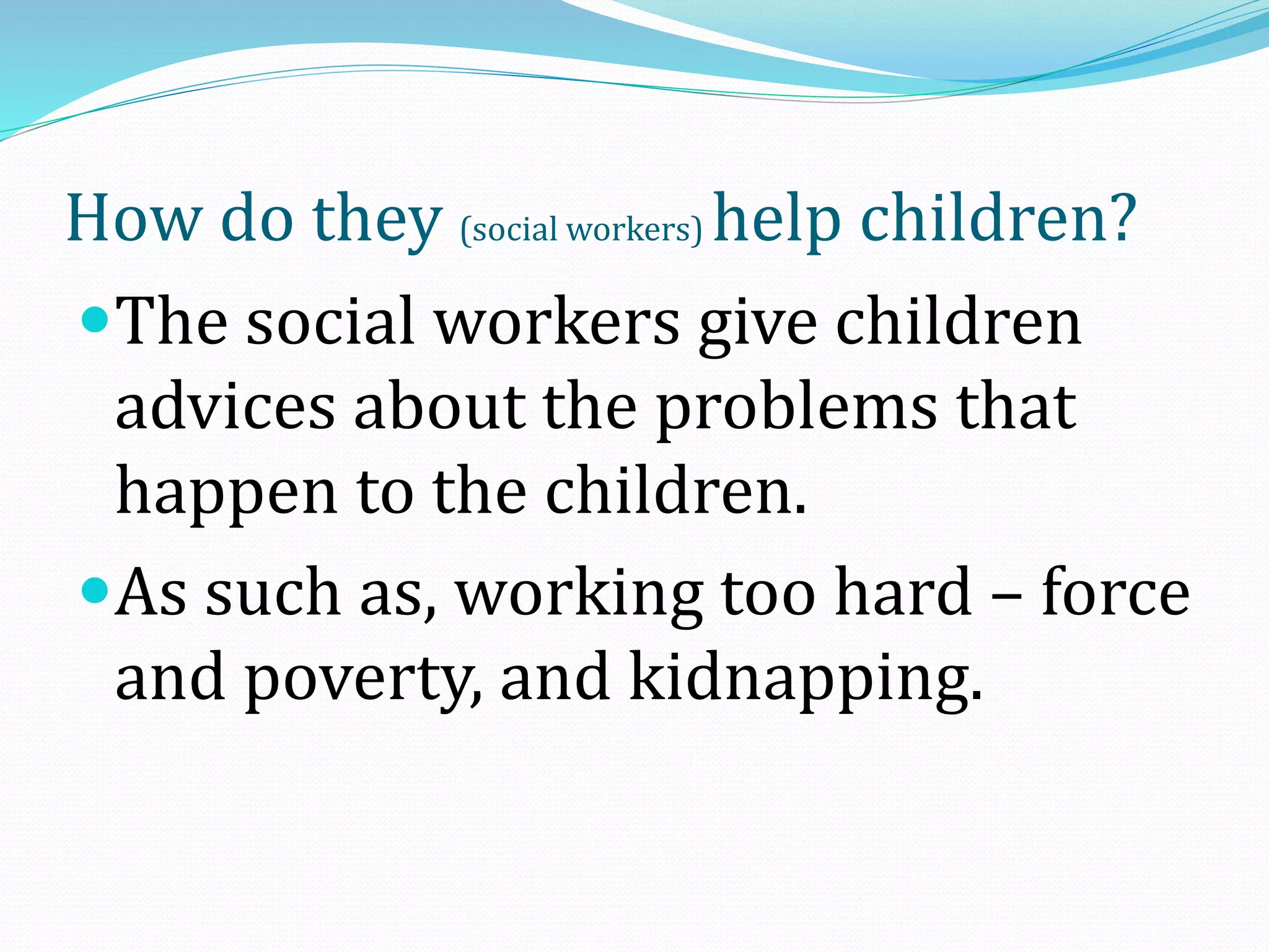 Social workers for children | PPTX