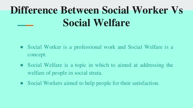 Social Worker Vs Social Welfare.pptx