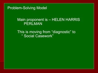 Social work helping models and approaches | PPT