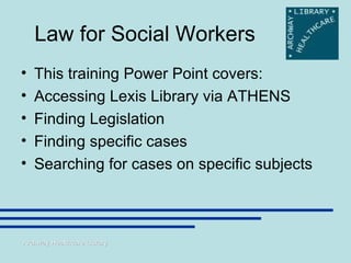 Social Work Law Training - Lexis Library | PPT
