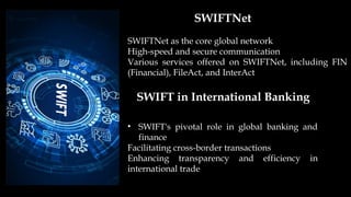 Society for Worldwide Interbank Financial Telecommunication SWIFT.pptx