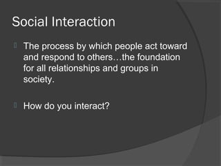 Society, social structure, and interaction | PPT