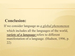 Sociolinguistic, Varieties of Language, Diglossia | PPTX