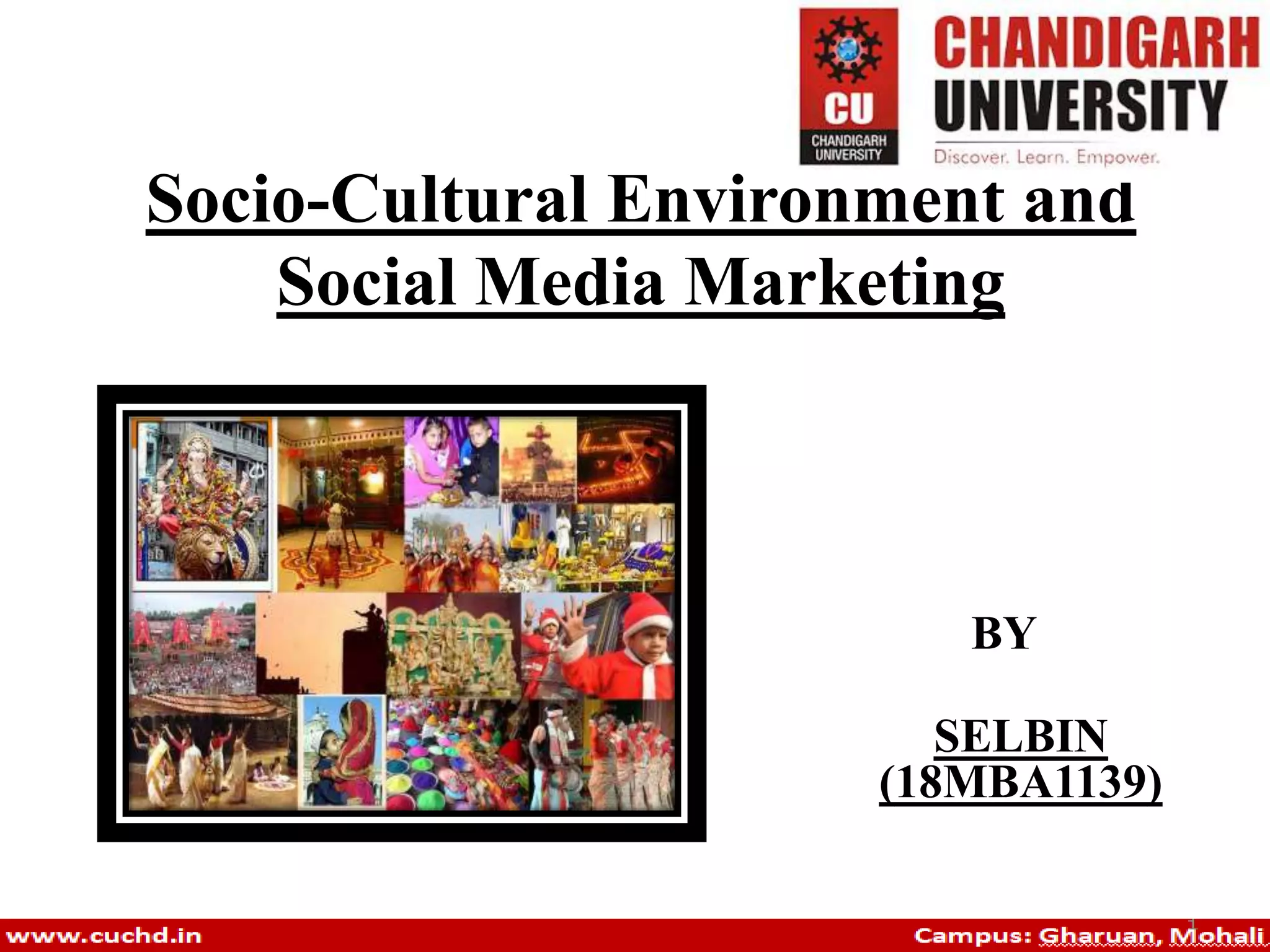 Socio cultural environment and social media marketing by Selbin | PPTX