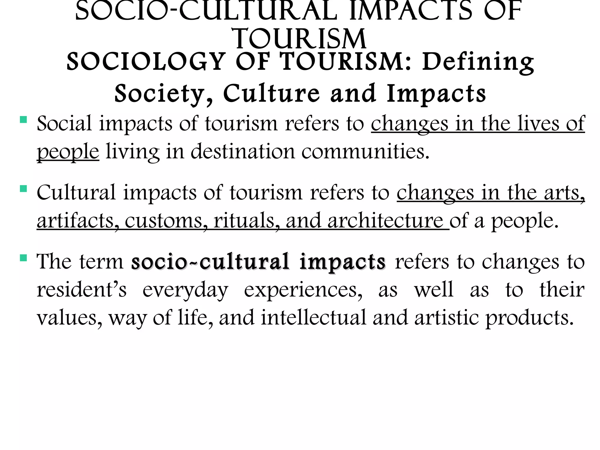 SOCIO-CULTURAL IMPACTS OF TOURISM | PPT