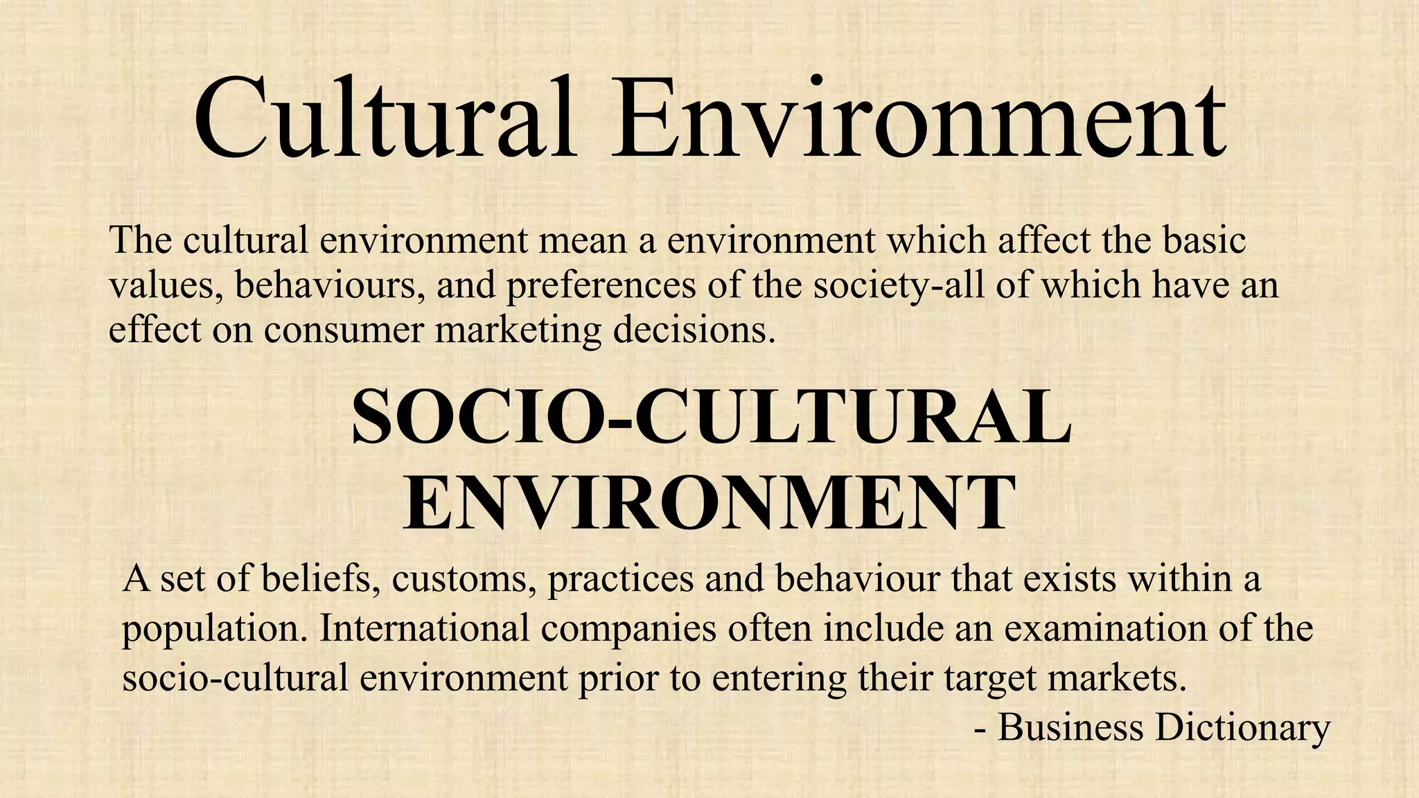Socio culture environment | PPTX