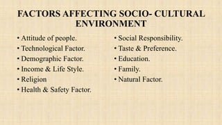 Socio culture environment | PPTX