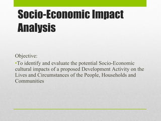 Socio economic impact analysis | PPT