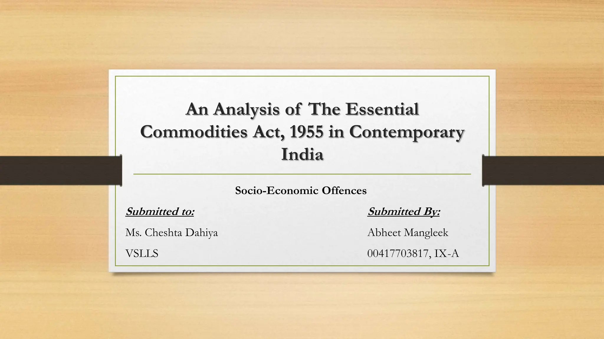 An Analysis of the Essential Commodities Act, 1955 | PPTX
