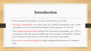 An Analysis of the Essential Commodities Act, 1955 | PPTX