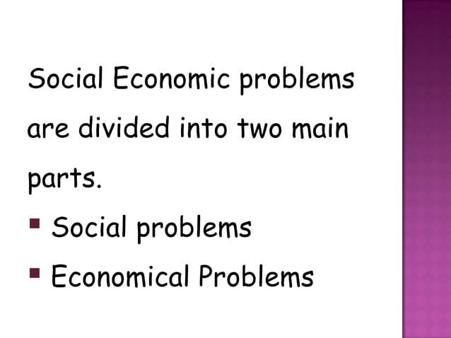 Socio economic problems presentation | PPT