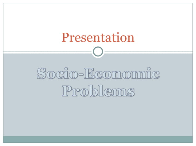 Social economic problems presentation | PPT | Economy | Business and ...