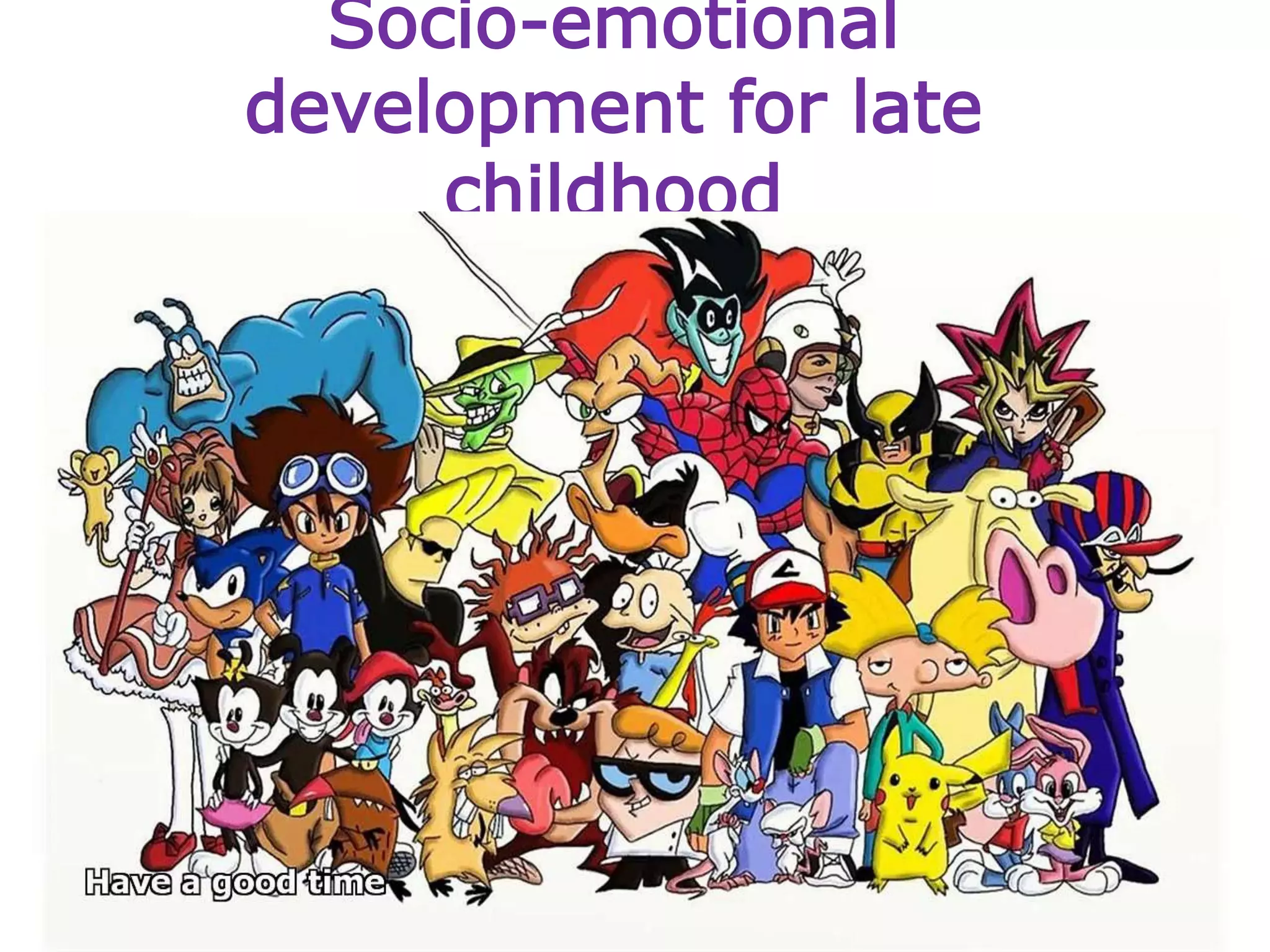 Socio Emotional Development of Late Childhood | PPTX