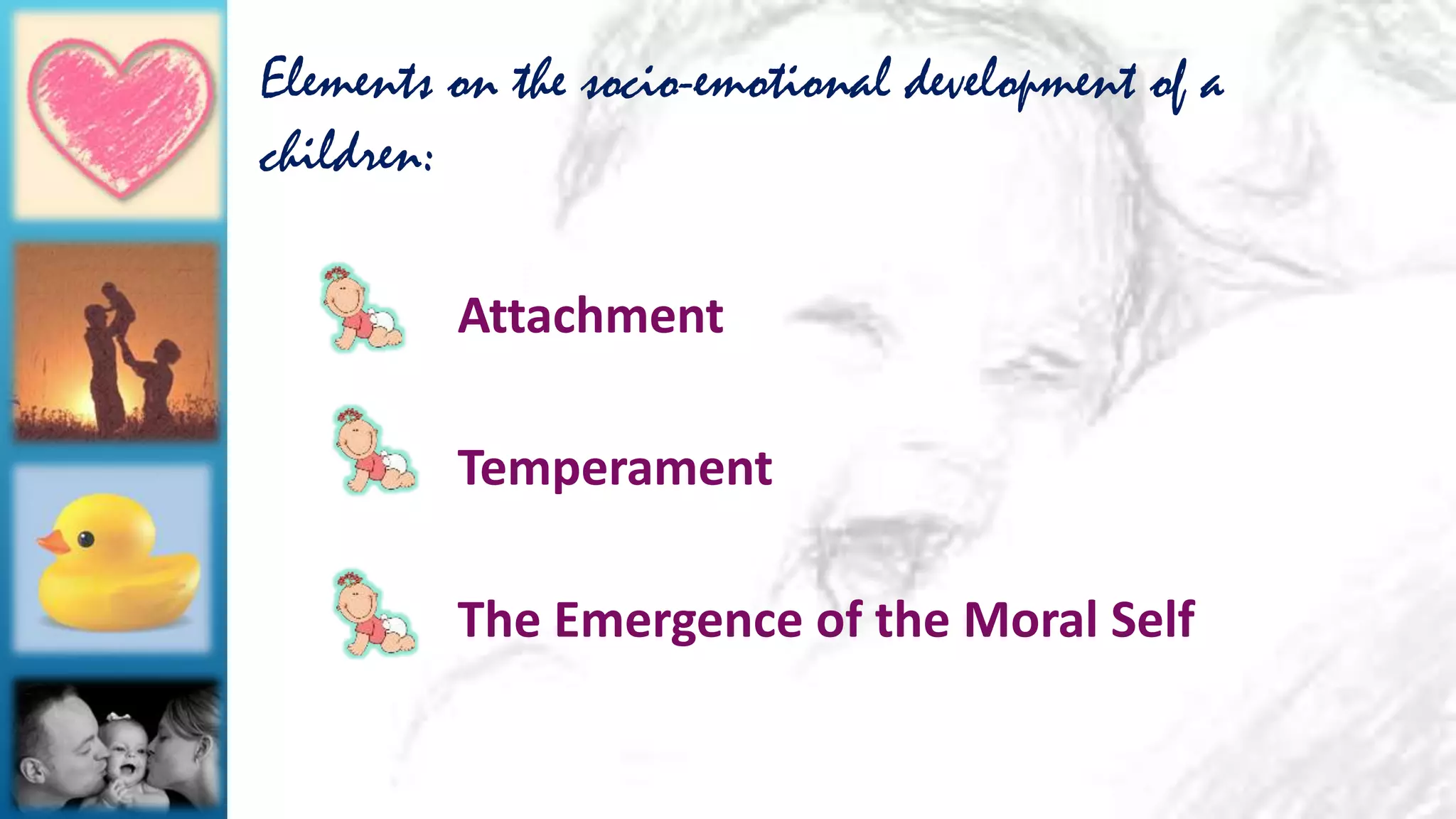 Socio emotional development of infants and toddlers | PPTX