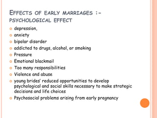 Socio psychological effect of early marriages | PPTX
