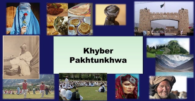 Khyber Pakhtunkhwa And Its Traditions Ppt