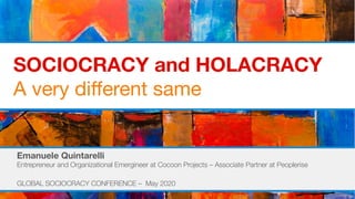 Sociocracy and Holacracy. A very different same | PPT