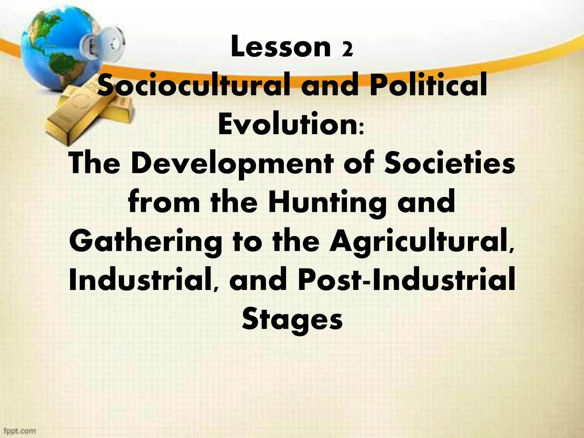 Sociocultural and political evolution | PPTX