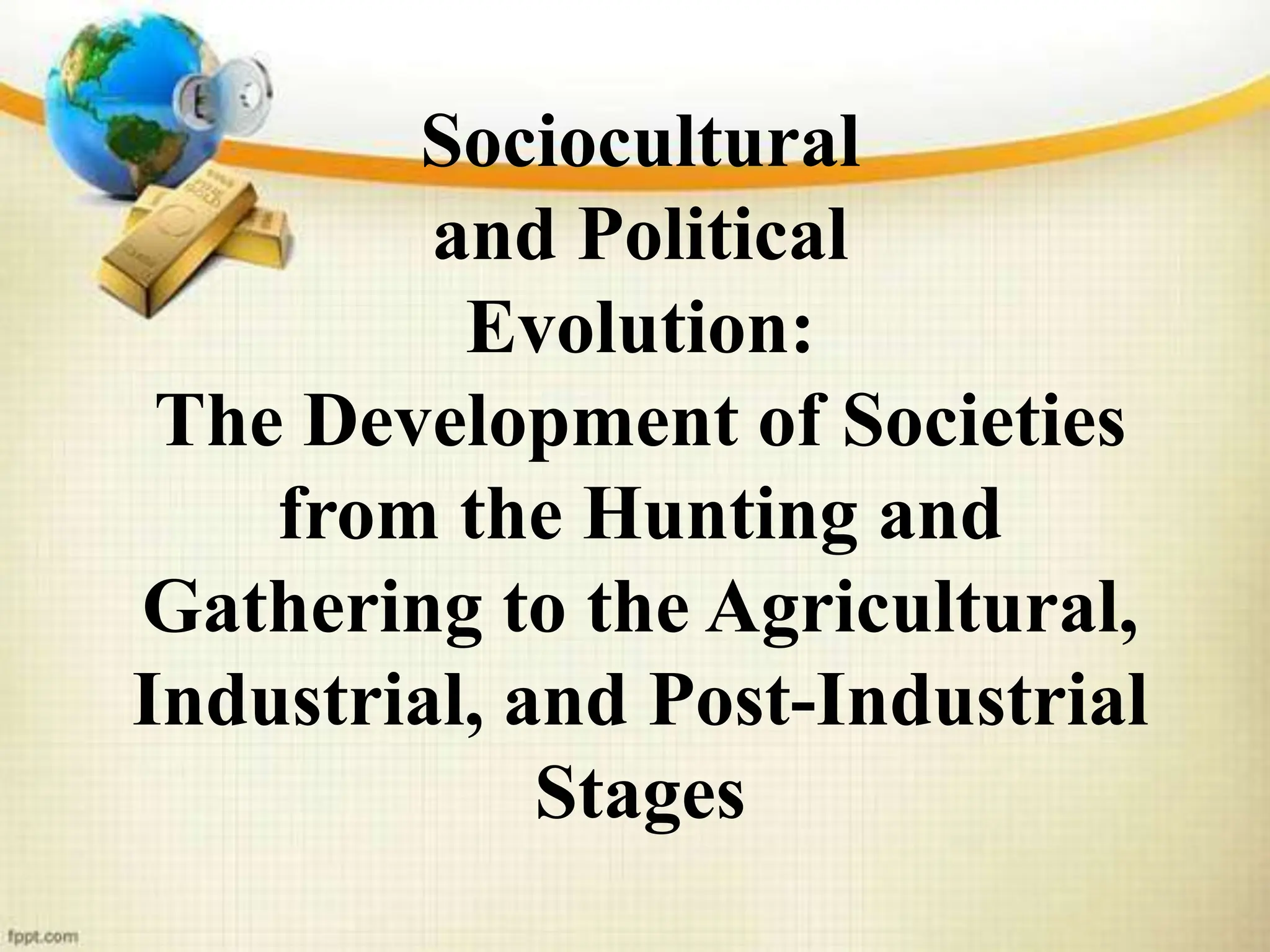 Sociocultural and Political Evolution.pptx