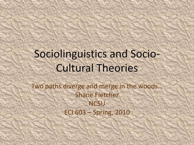 Sociocultural And Sociolinguistic Theories Compared | PPTX