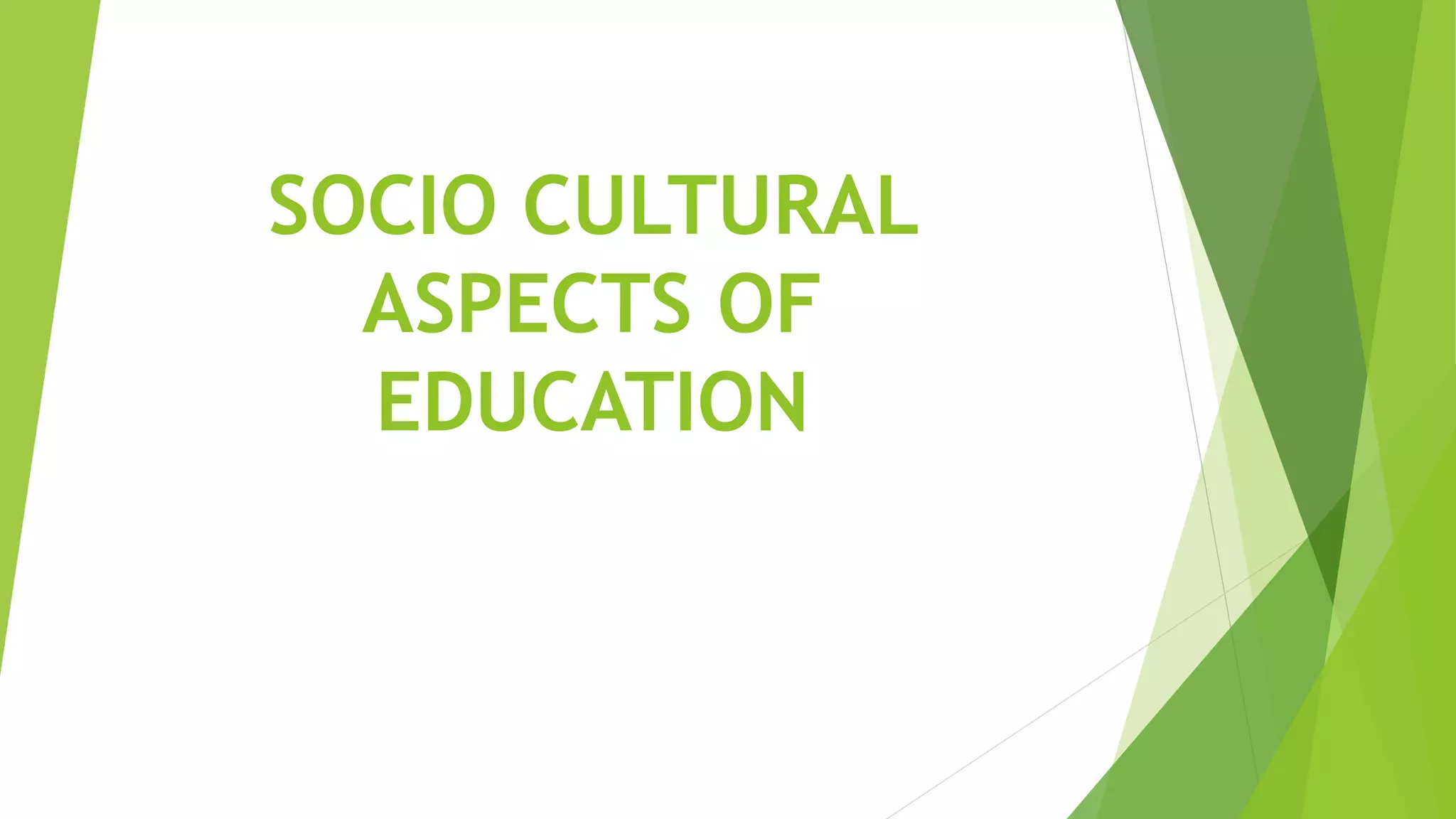 socio_cultural_aspects_of_education_pptx (1).pptx