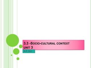 socio cultural context.pptx for b.ed students | PPTX