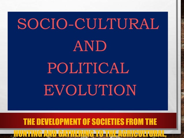 sociocultural evolution.pptx | Education