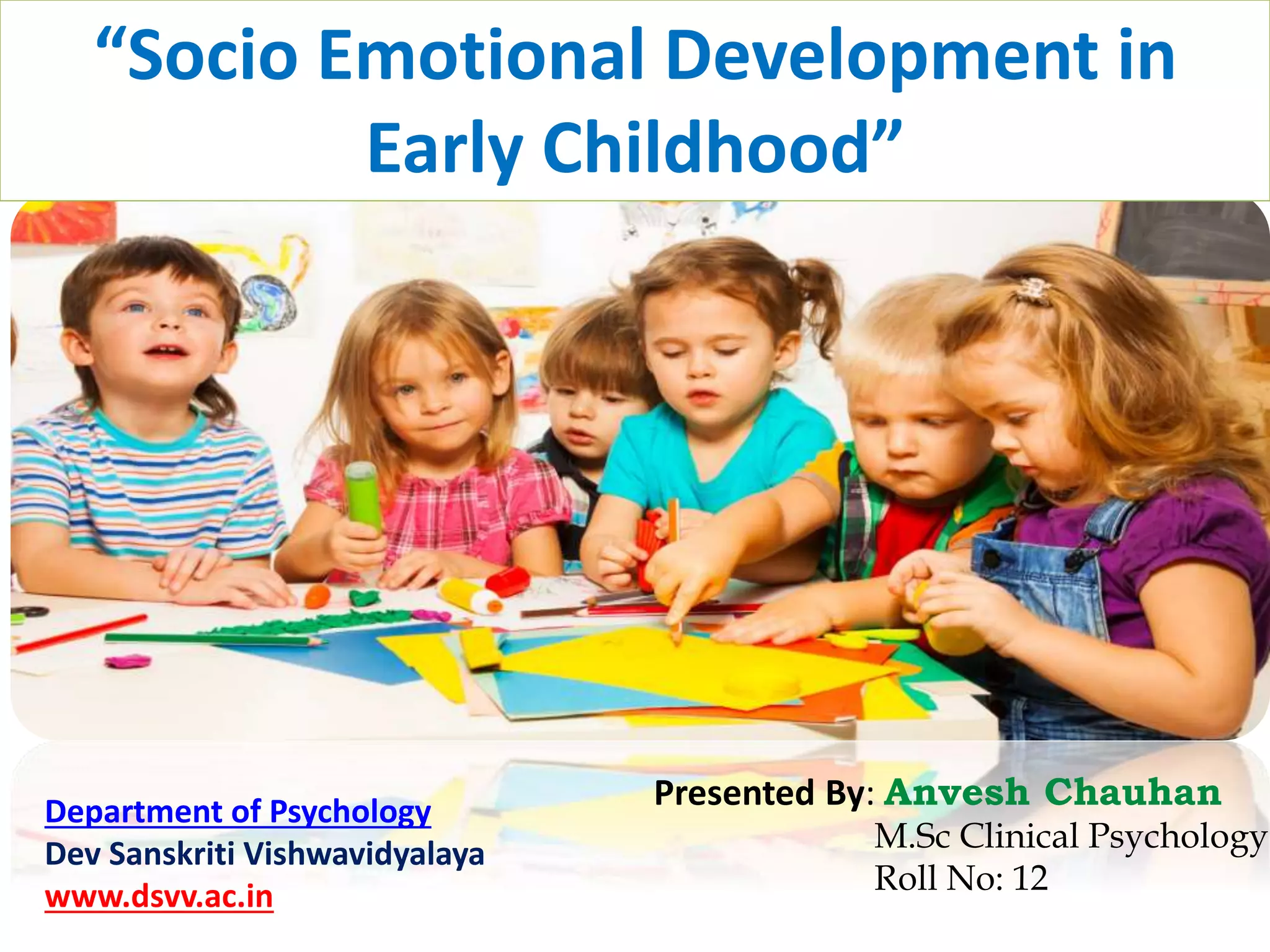 Socio emotional development at Early Childhood | PPTX