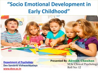 Socio emotional development at Early Childhood | PPT