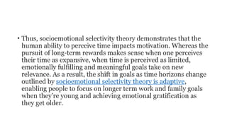 Socioemotional selectivity theory,research findings .pptx