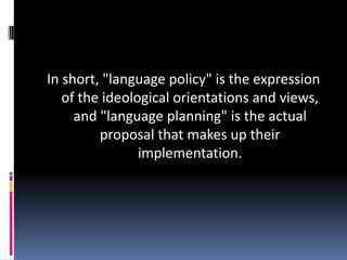 Language Planning and Language Policy | PPTX