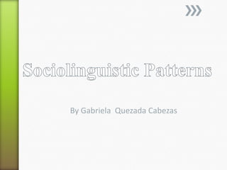 Sociolinguistic Patterns | PPTX