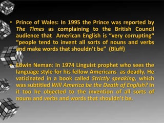 America is ruining the english | PPTX