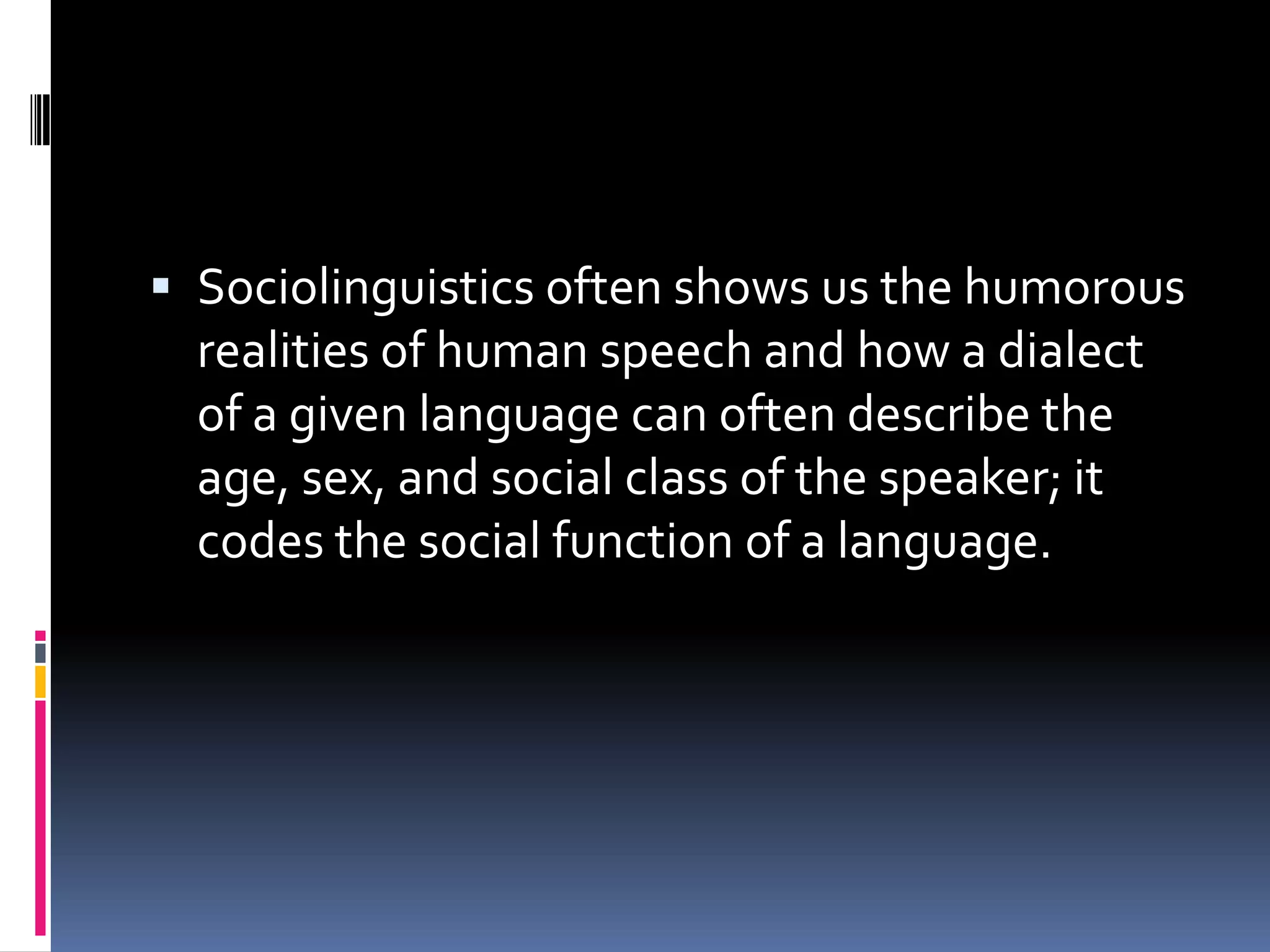 Sociolinguistics | PPTX