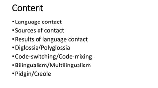 #language contact and language choice | PPTX