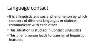 #language contact and language choice | PPTX